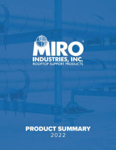 MIRO Industries, Inc. - Rooftop Pipe Supports, Duct Supports, and more